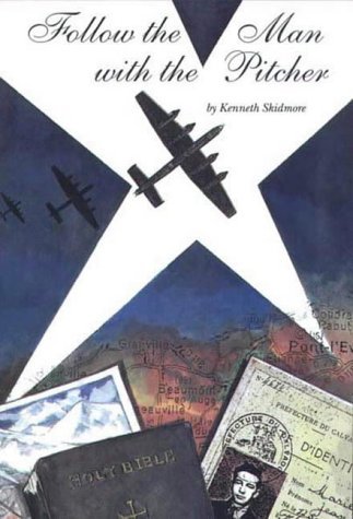 Follow the Man with the Pitcher by Kenneth Skidmore | Goodreads