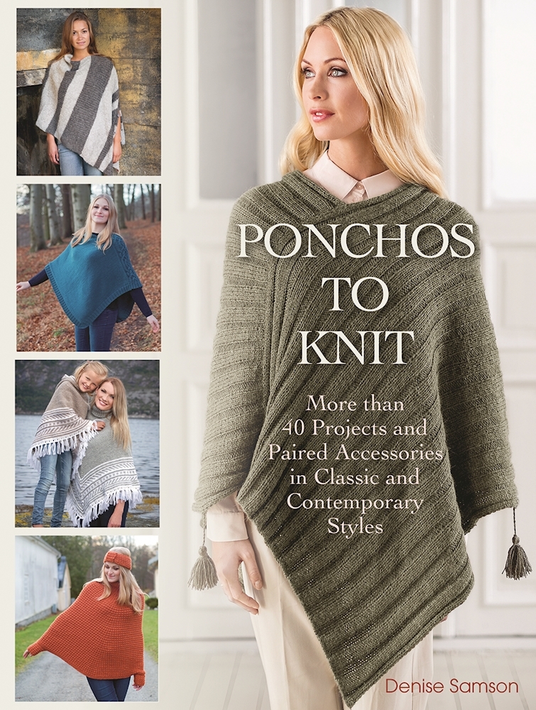 Ponchos to Knit: More than 40 Projects and Paired Accessories in ...