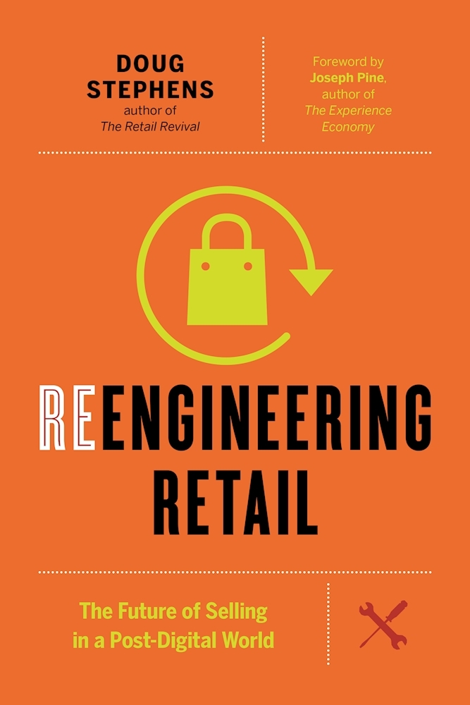 Reengineering Retail: The Future of Selling in a Post-Digital World by ...
