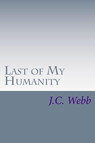 Last of My Humanity: A Xenopact Novel by J.C. Webb | Goodreads