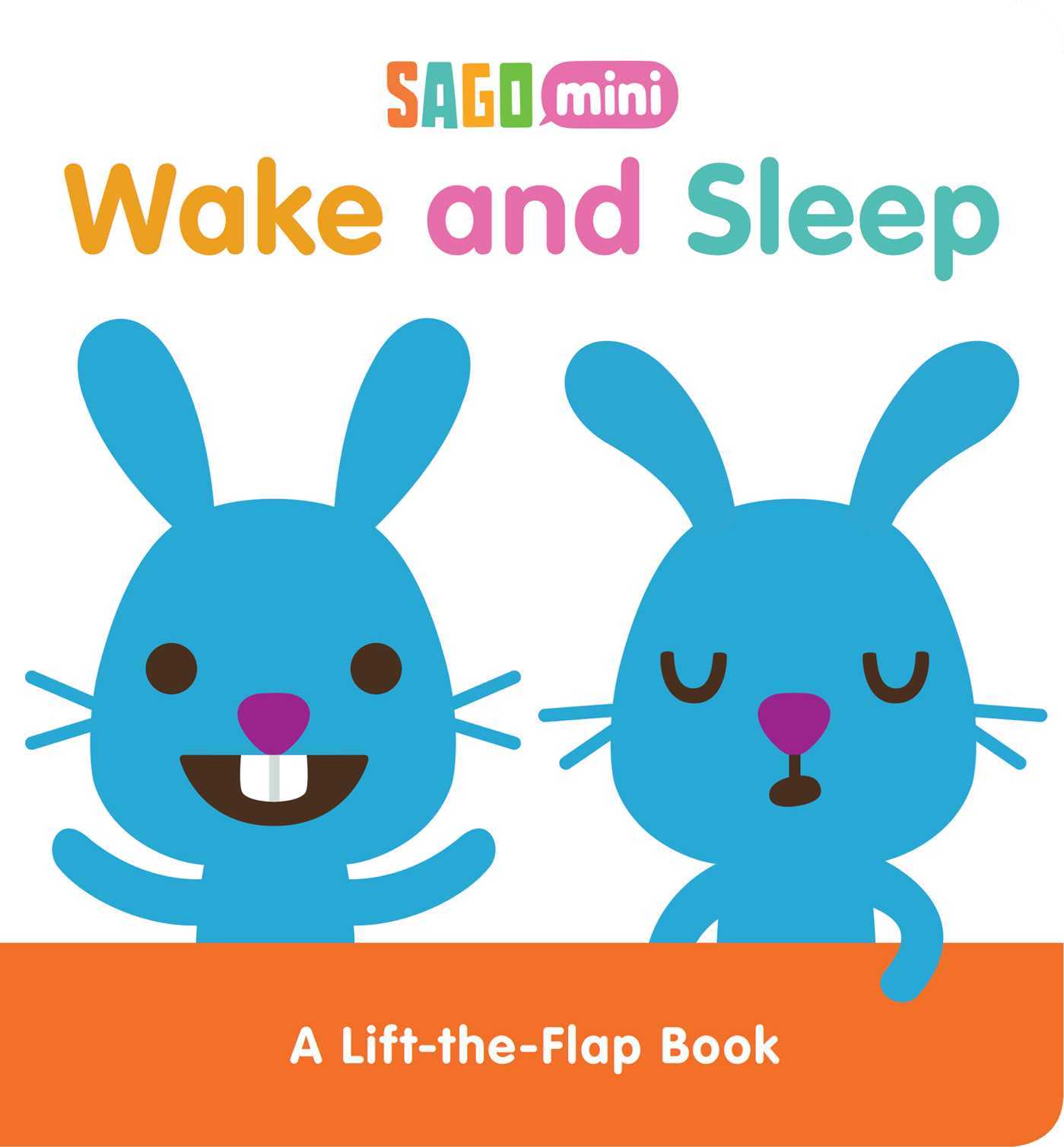 Wake and Sleep (Sago Mini Lift the Flap) by Sago Mini | Goodreads