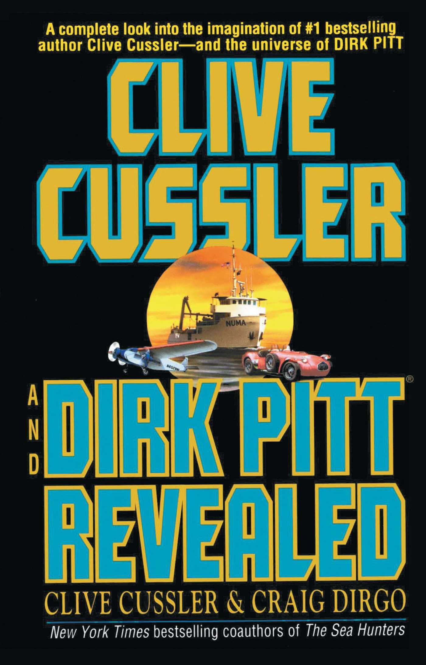 Clive Cussler and Dirk Pitt Revealed (Dirk Pitt Adventures by Clive ...