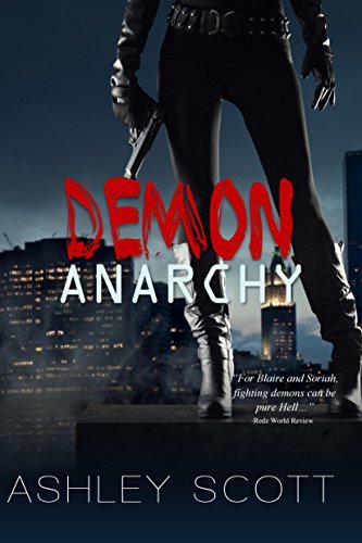 Demon Anarchy by Ashley L. Scott | Goodreads