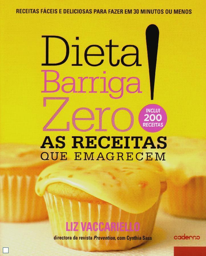 Dieta Barriga Zero! As receitas que emagrecem by Liz Vaccariello | Goodreads