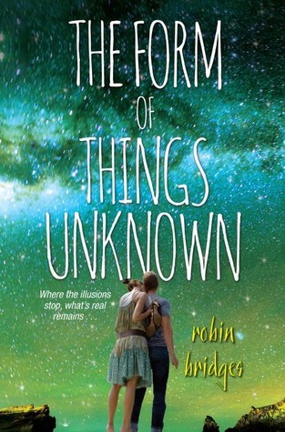The Form of Things Unknown by Robin Bridges | Goodreads