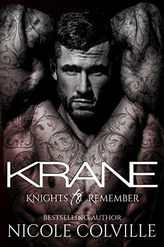 KRANE (Knights to Remember, #3) by Nicole Colville | Goodreads