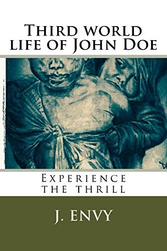 Third world life of John Doe: Experience the thrill by J. Envy | Goodreads