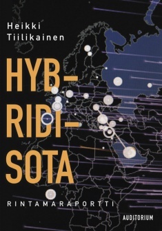 Hybridisota - Rintamaraportti by Heikki Tiilikainen | Goodreads