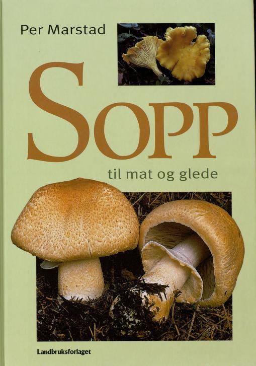 Sopp : til mat og glede by Per Marstad | Goodreads