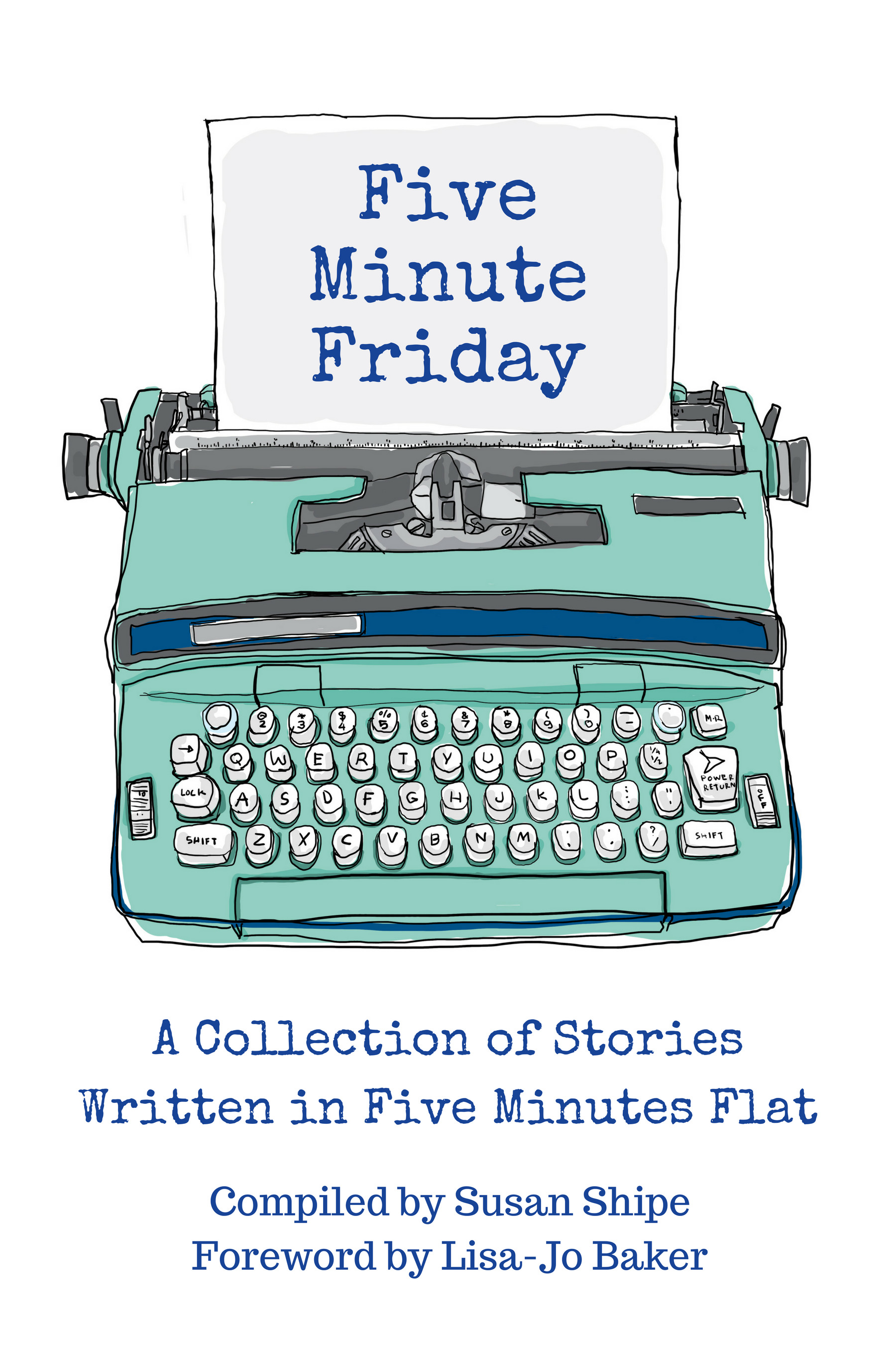 Five Minute Friday by Susan Chamberlain Shipe | Goodreads