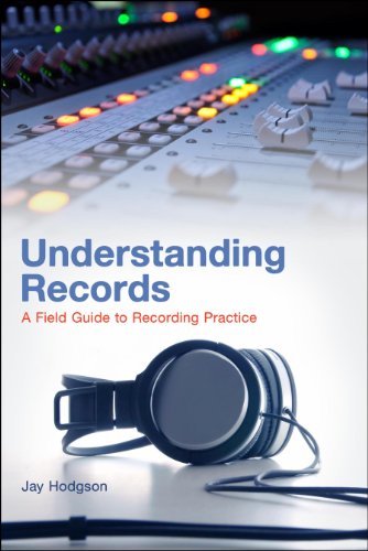 Understanding Records: A Field Guide To Recording Practice by Jay ...