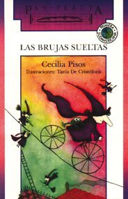 Las brujas sueltas / Loose Witches (Spanish Edition) by Cecilia Pisos | Goodreads