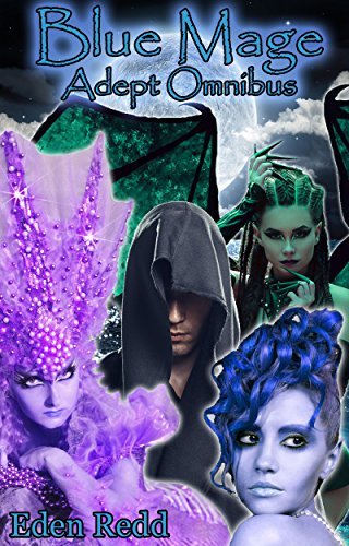 Adept (Blue Mage #4-5, Side Quests) by Eden Redd | Goodreads