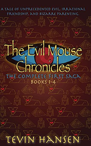 The Evil Mouse Chronicles by Tevin Hansen | Goodreads