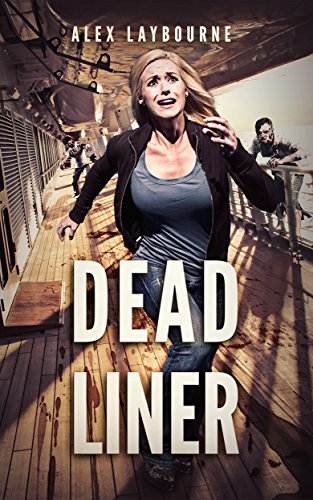 Dead Liner by Alex Laybourne | Goodreads