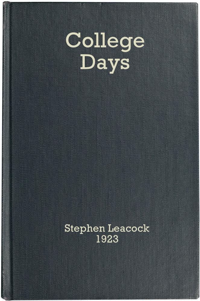 College Days by Stephen Leacock | Goodreads