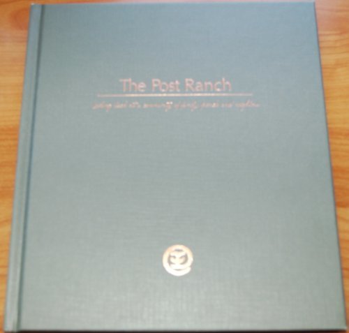 The Post Ranch: Looking Back at a Community of Family, Friends, and ...