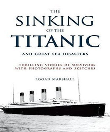 The Sinking of the Titanic and Great Sea Disasters - Illustrated by ...