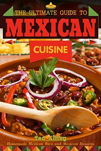 The Ultimate Guide to Mexican Cuisine: Homemade Mexican Rice and ...