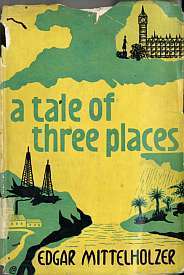 A Tale of Three Places by Edgar Mittelholzer | Goodreads