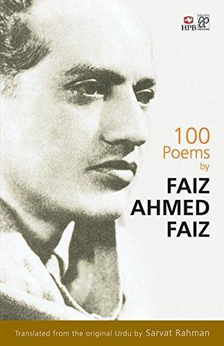 100 Poems by Faiz Ahmed Faiz by Sarvat Rahman | Goodreads