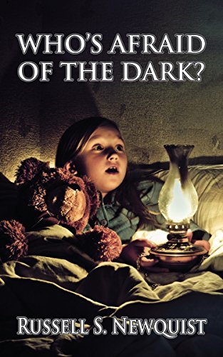 Who's Afraid of the Dark? by Russell S. Newquist | Goodreads