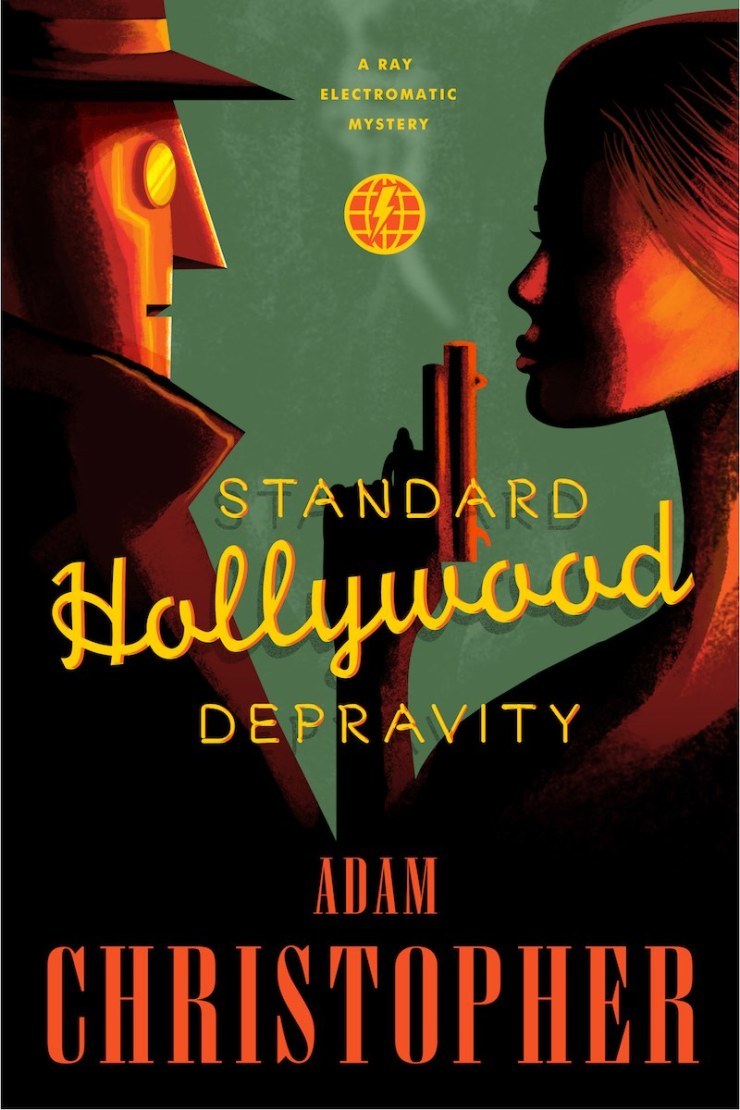 Standard Hollywood Depravity by Adam Christopher | Goodreads