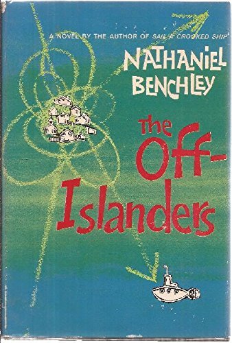 The Off-Islanders by Nathaniel Benchley | Goodreads