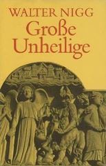 Große Unheilige by Walter Nigg | Goodreads