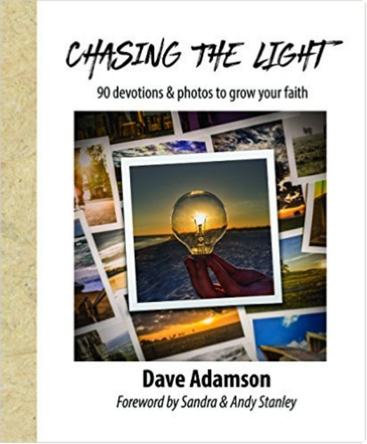 Chasing The Light: 90 Devotions & Photos to Grow your Faith by Dave ...