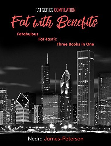 Fat Series Compilation by Nedra James-Peterson | Goodreads