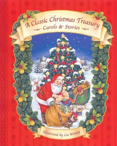 A Classic Christmas Treasury: Carols and Stories by Leanne Davidson ...