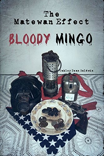 The Matewan Effect: Bloody Mingo by Oakley Dean Baldwin | Goodreads