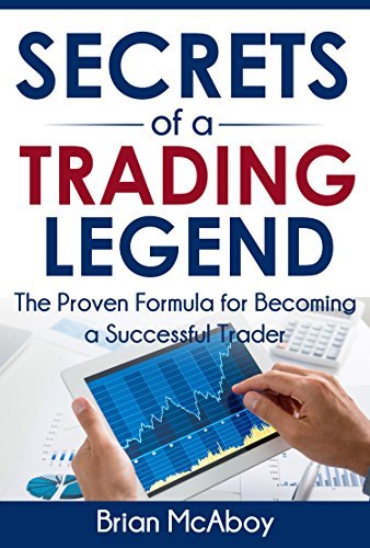 Secrets Of A Trading Legend: The Proven Formula For Becoming A ...