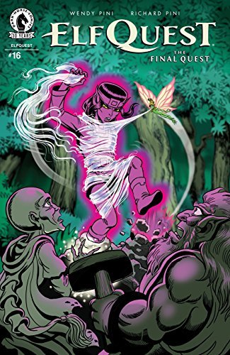 ElfQuest: The Final Quest #16 by Richard Pini | Goodreads
