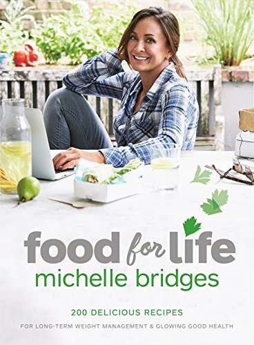 Food For Life by Michelle Bridges | Goodreads