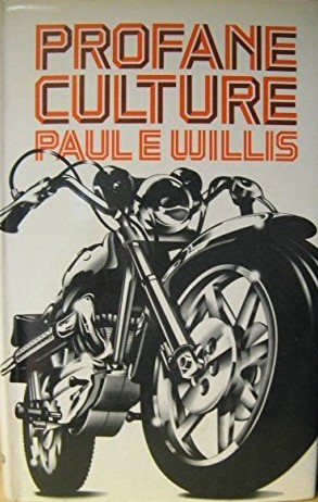 Profane culture by Paul E. Willis | Goodreads