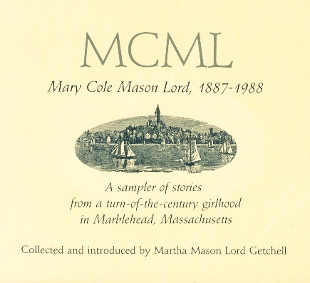 MCML: Mary Cole Mason Lord, 1887-1988 by Mary Cole Mason Lord | Goodreads