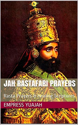 Jah Rastafari Prayers: 22 King Selassie I & Empress Menen Prayers, With ...