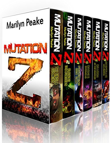 Mutation Z Series, Books #1-6: The Ebola Zombies, Closing the Borders ...
