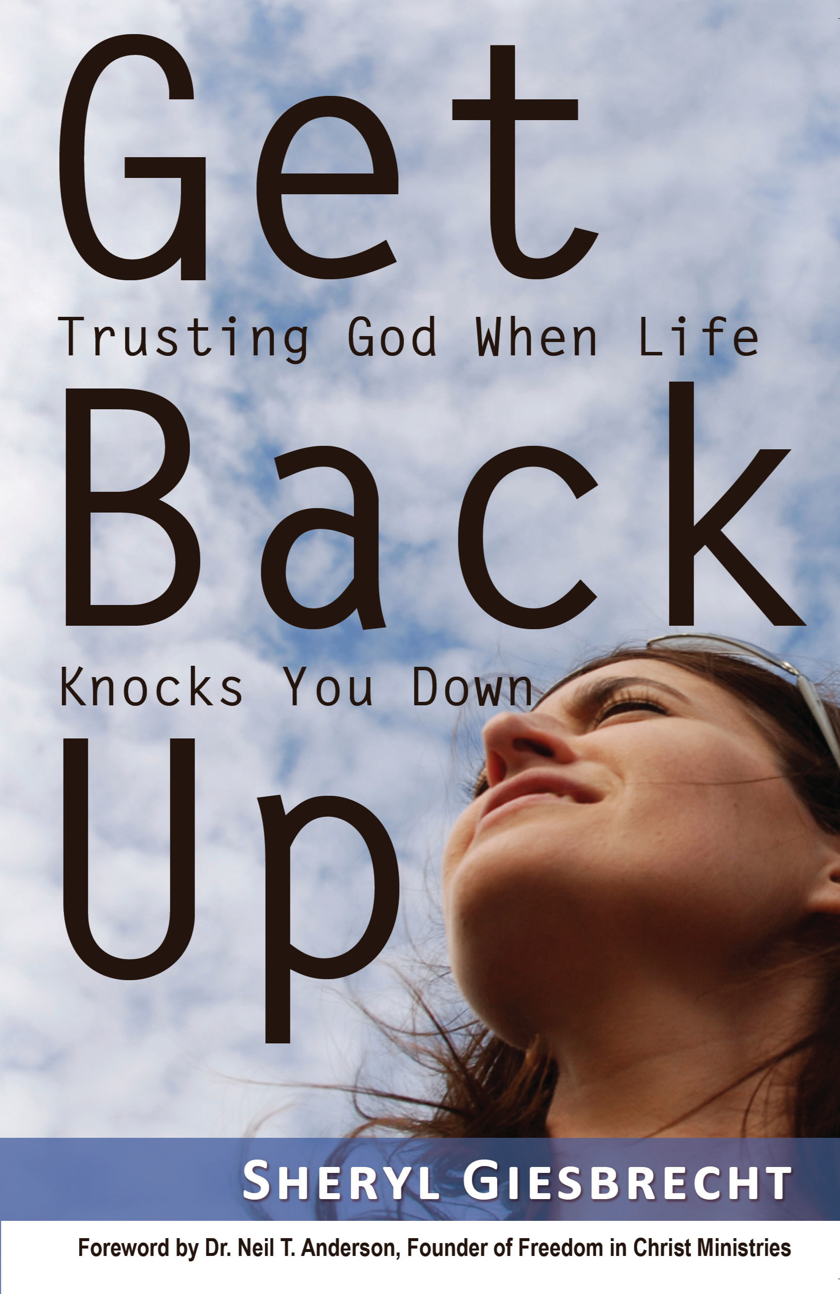 Get Back Up: Trusting God When Life Knocks You Down by Sheryl ...