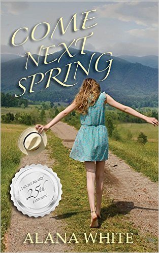 Come Next Spring by Alana White | Goodreads