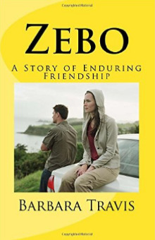 Zebo: A Story of Enduring Friendship by Barbara Travis | Goodreads