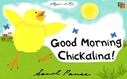 Good Morning, Chickalina! (Chickalina, #1) by Sonal Panse | Goodreads