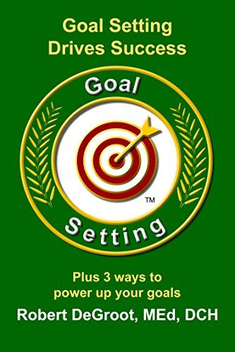 Goal Setting Drives Success: Three Ways to Power Up Your Goals by ...