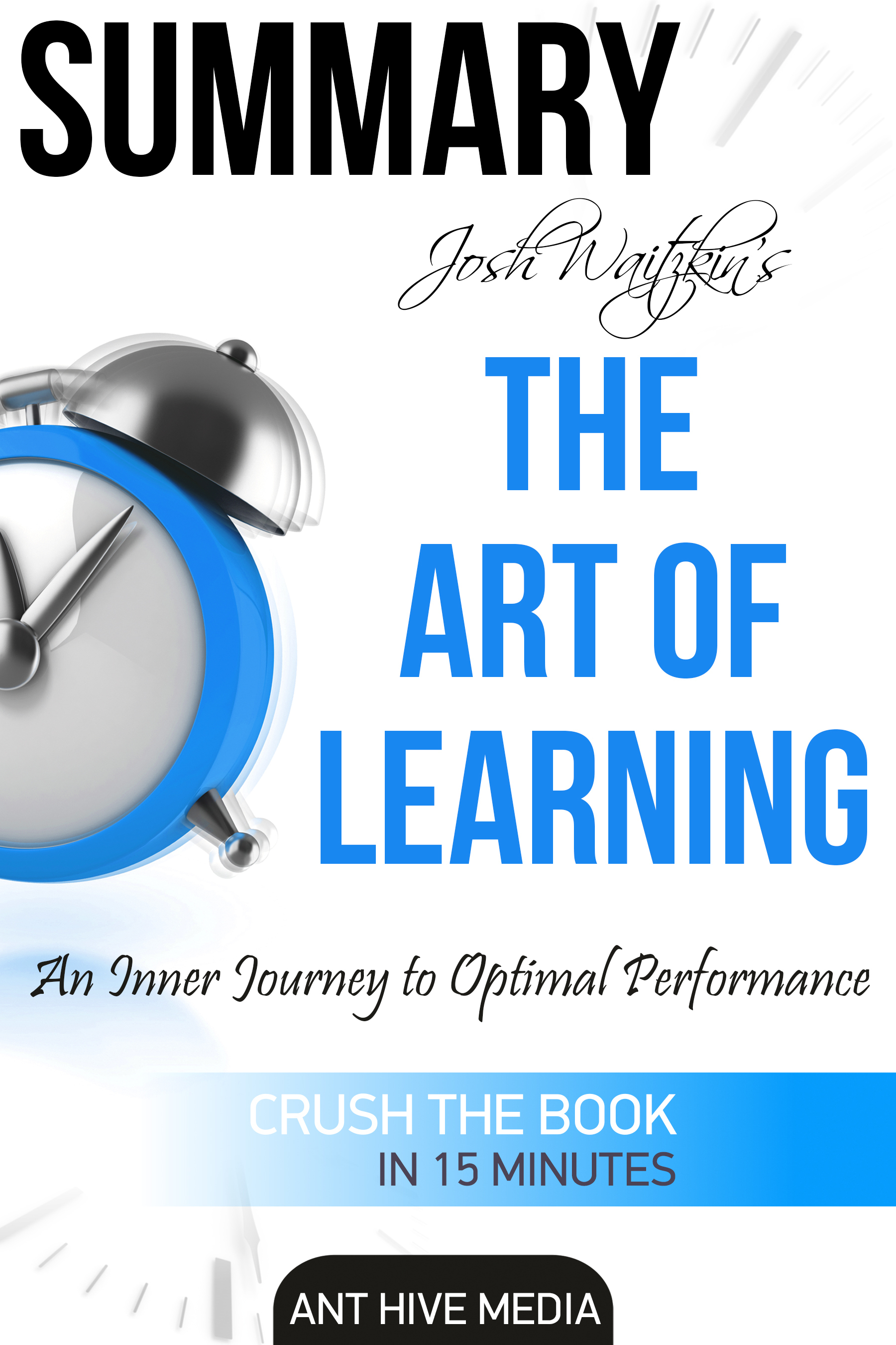 Josh Waitzkin’s The Art of Learning: An Inner Journey to Optimal ...