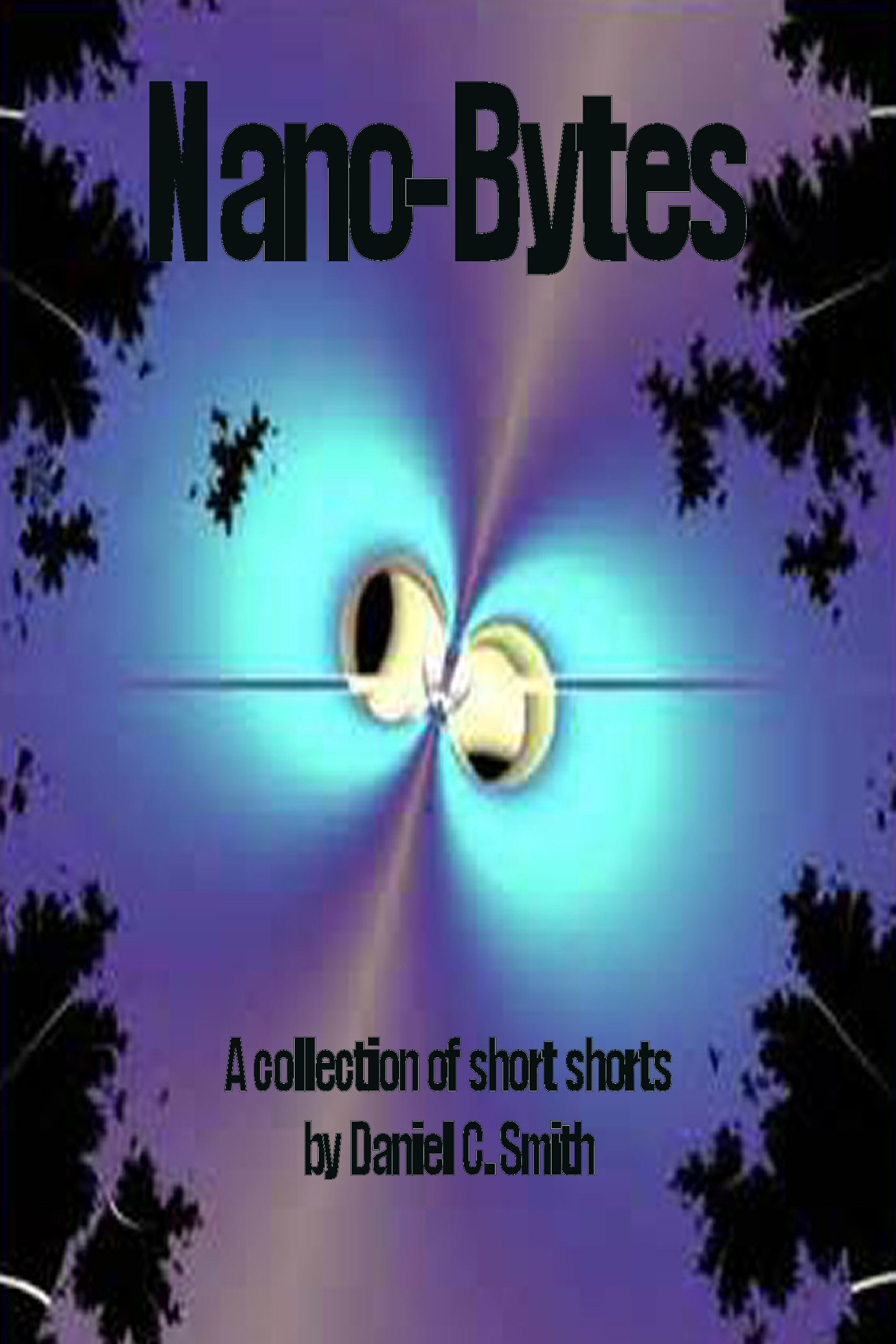 Nano-Bytes by Daniel C. Smith | Goodreads