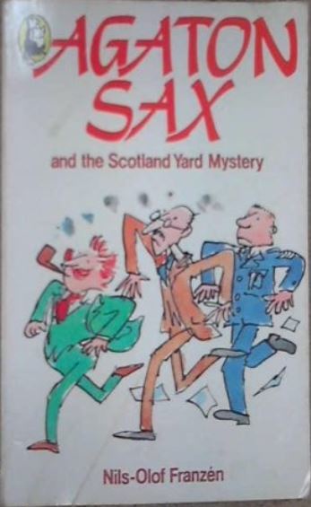 Agaton Sax and the Scotland Yard Mystery by Nils-Olof Franzén | Goodreads