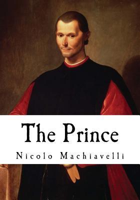 The Prince: A 16th-Century Political Treatise by Niccolò Machiavelli ...
