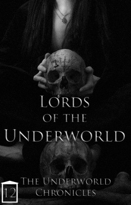 Lords of the Underworld (Underworld Chronicles, #12) by rotxinxpieces ...